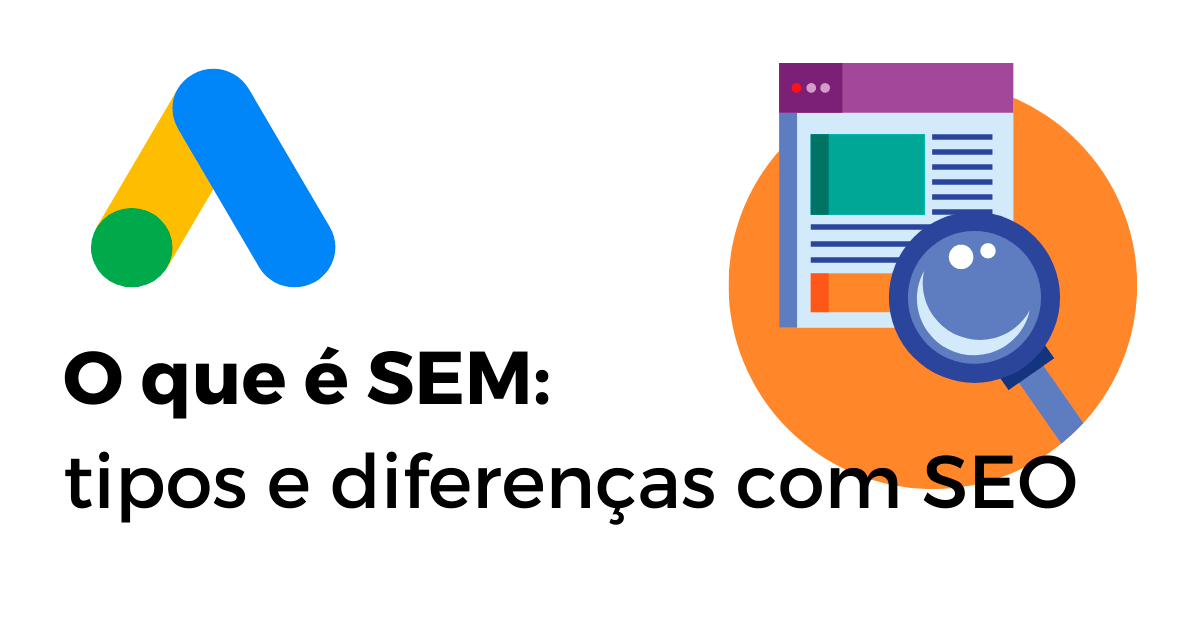 O que é SEM: tipos e diferenças com SEO - IDX Innovadeluxe